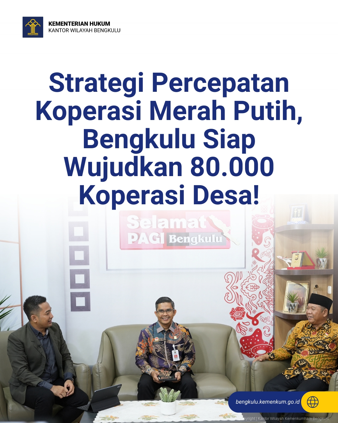 Strategi Percepatan Koperasi Merah Putih, Bengkulu Siap Wujudkan 80.000 Koperasi Desa!
