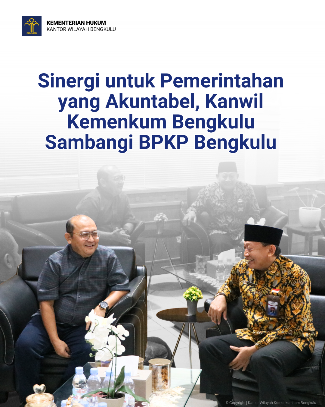 Sinergi untuk Pemerintahan yang Akuntabel, Kanwil Kemenkum Bengkulu Sambangi BPKP Bengkulu
